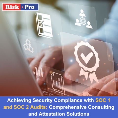 Achieving Security Compliance with SOC 1 and SOC 2 Audits: Comprehensive Consulting and ...